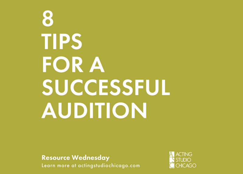 8 Tips for A Successful Audition | Acting Studio Chicago