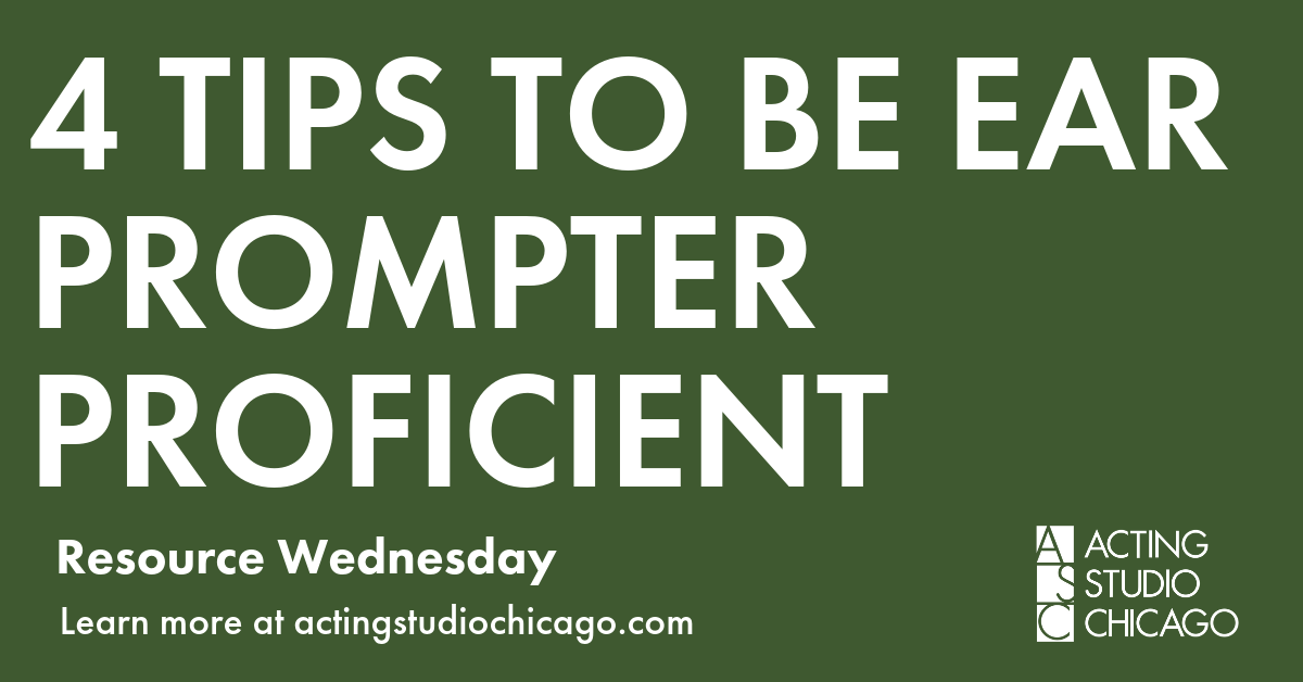 4 Tips To Be Ear Prompter Proficient | Acting Studio Chicago